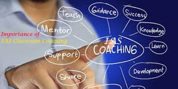 Importance of IAS Classroom Coaching in Delhi - Sharing knowledge